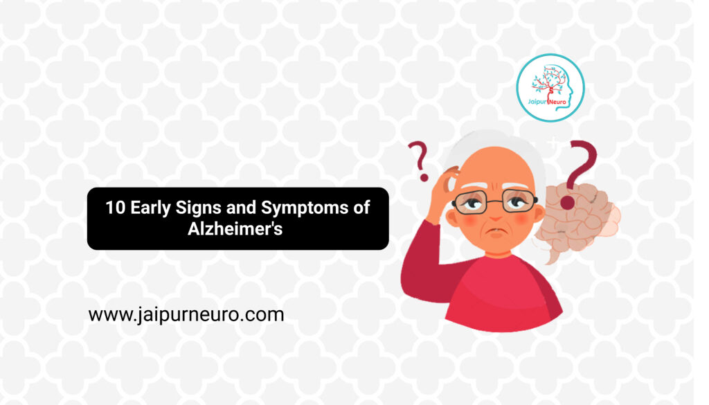 10 early signs and symptoms of Alzheimer's. | Dr. Vikram Bohra