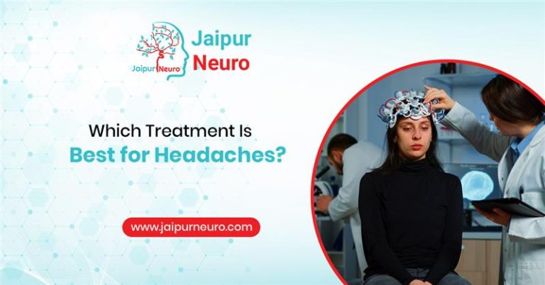 Which Treatment Is Best for Headache? Expert Guidance by Dr. Vikram Bohra